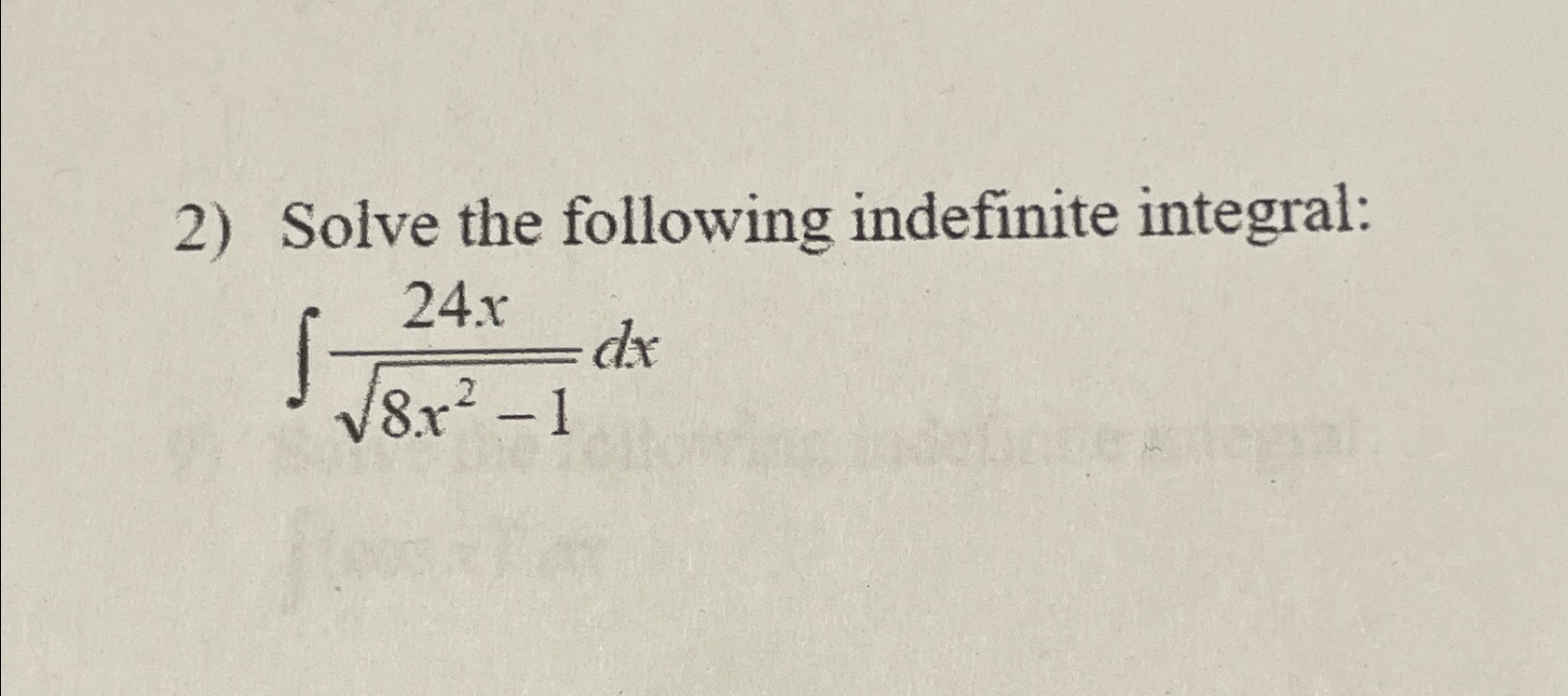 Solved Solve the following indefinite | Chegg.com