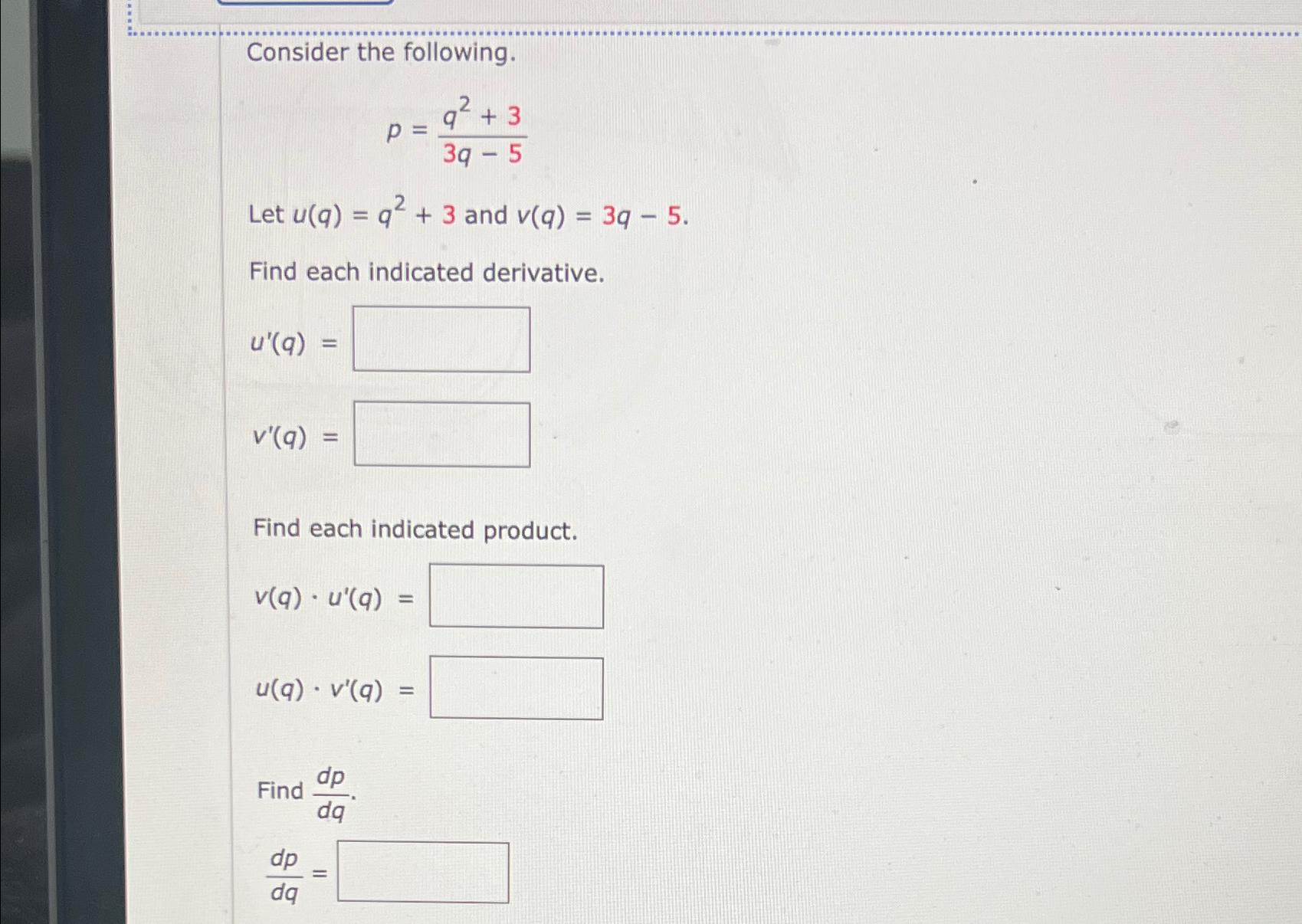Solved Consider the following.p=q2+33q-5Let u(q)=q2+3 ﻿and | Chegg.com