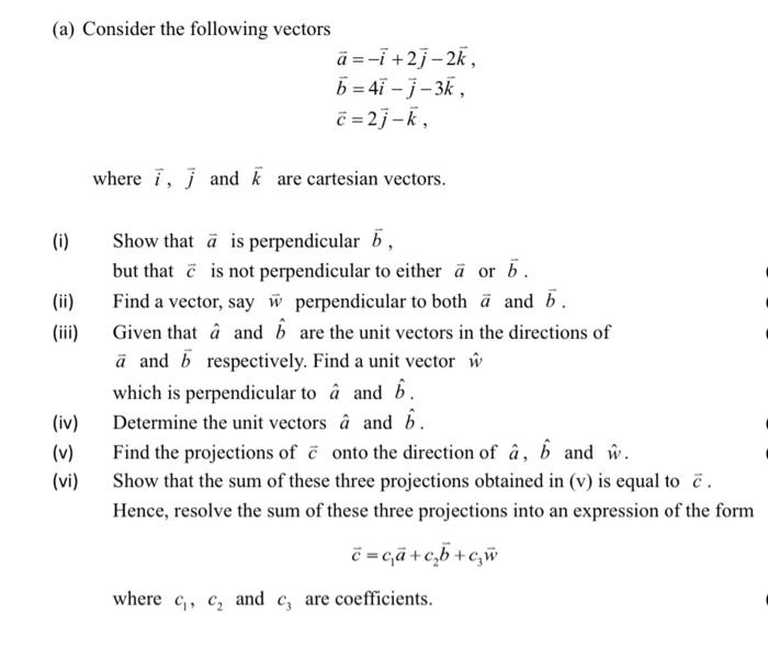 Solved (a) Consider the following vectors | Chegg.com