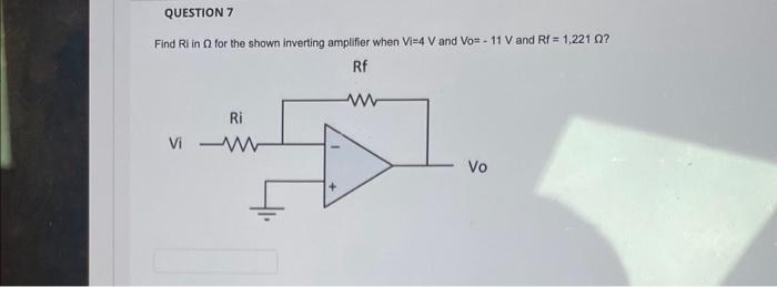 Solved Find Ri in Ω for the shown inverting amplifier when | Chegg.com
