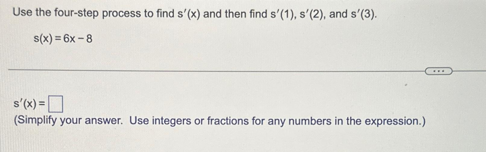 Solved Use the four-step process to find s'(x) ﻿and then | Chegg.com