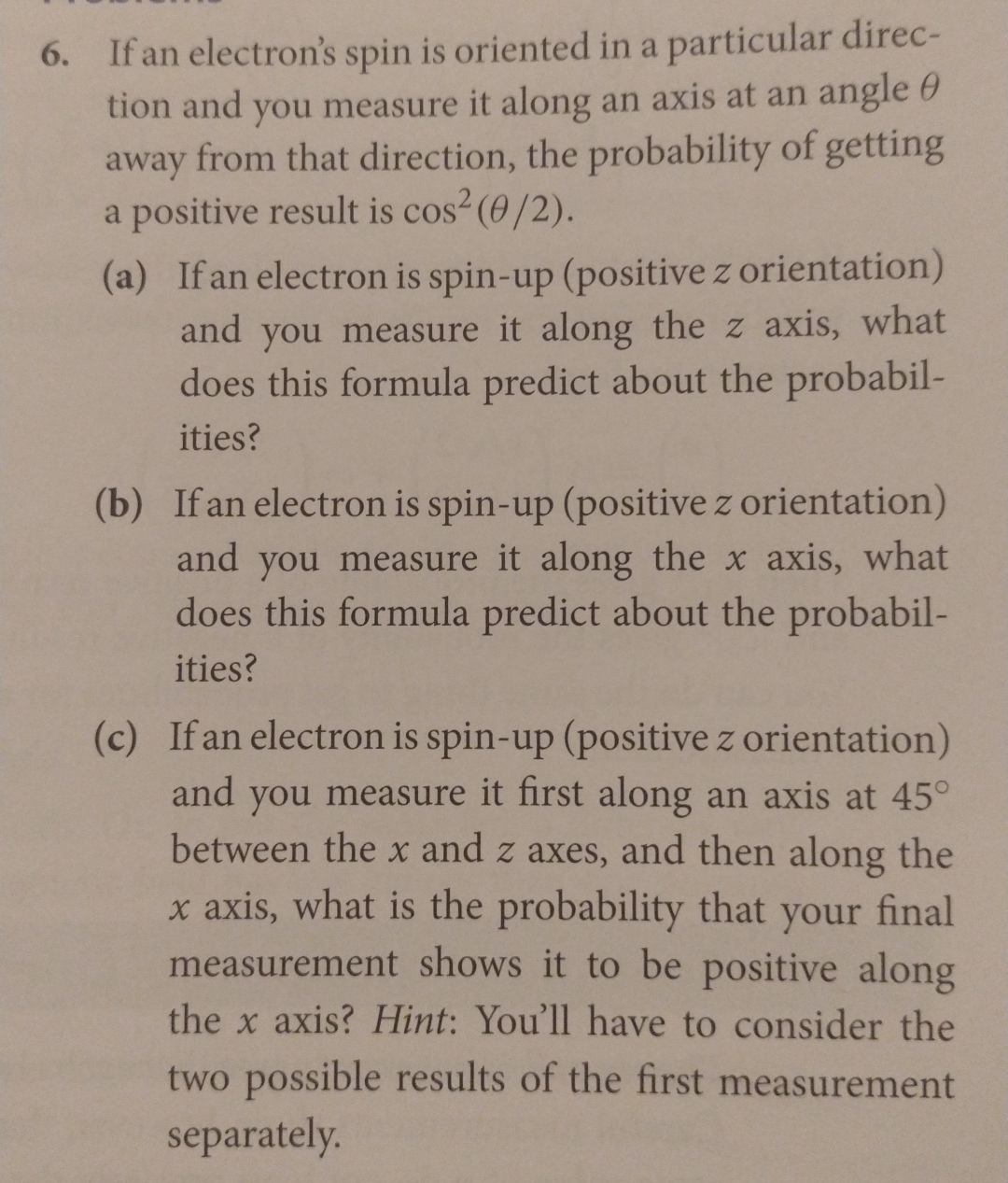 If an electron's spin is oriented in a particular | Chegg.com