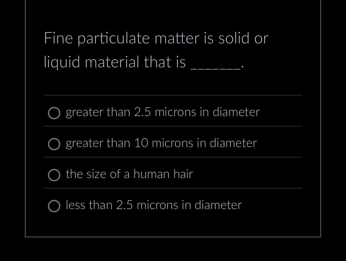 Solved Fine particulate matter is solid orliquid material | Chegg.com
