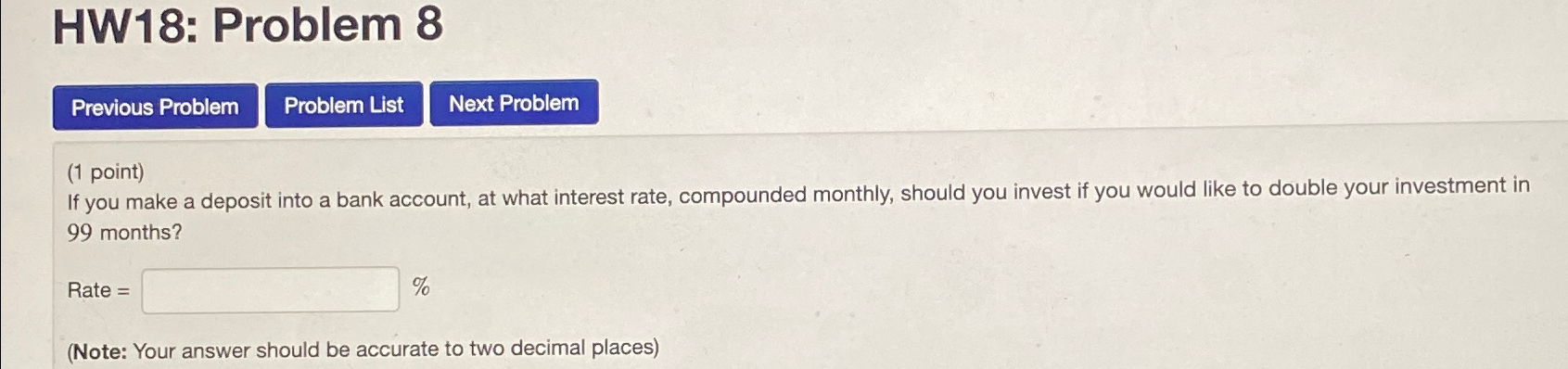 Solved HW18: Problem 8(1 ﻿point)If you make a deposit into a | Chegg.com