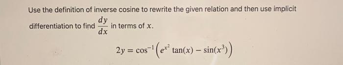 Solved Use the definition of inverse cosine to rewrite the | Chegg.com