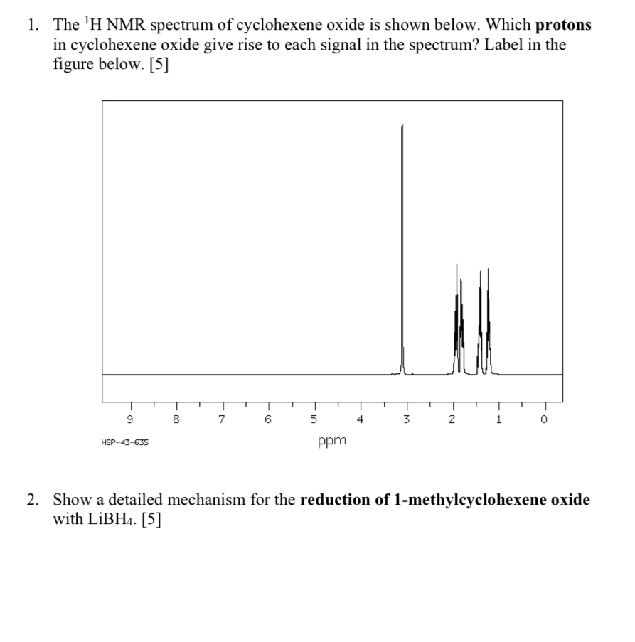 Solved 1. ﻿The 1H ﻿NMR spectrum of cyclohexene oxide is | Chegg.com