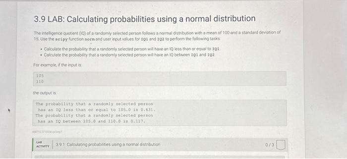 Solved 3.9 LAB: Calculating probabilities using a normal | Chegg.com