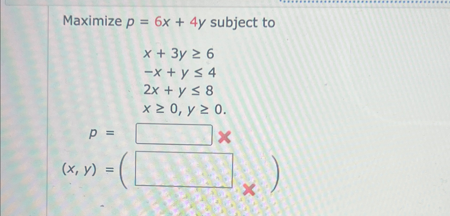 Solved Maximize p=6x+4y ﻿subject | Chegg.com