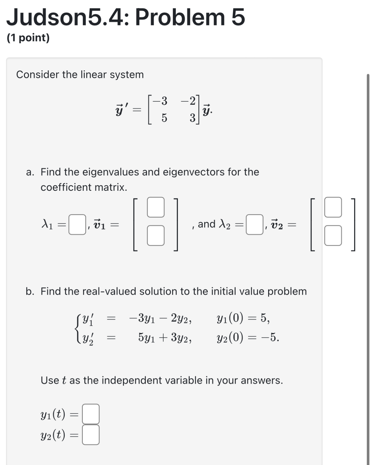 Solved Judson5.4: Problem 5(1 ﻿point)Consider the linear | Chegg.com