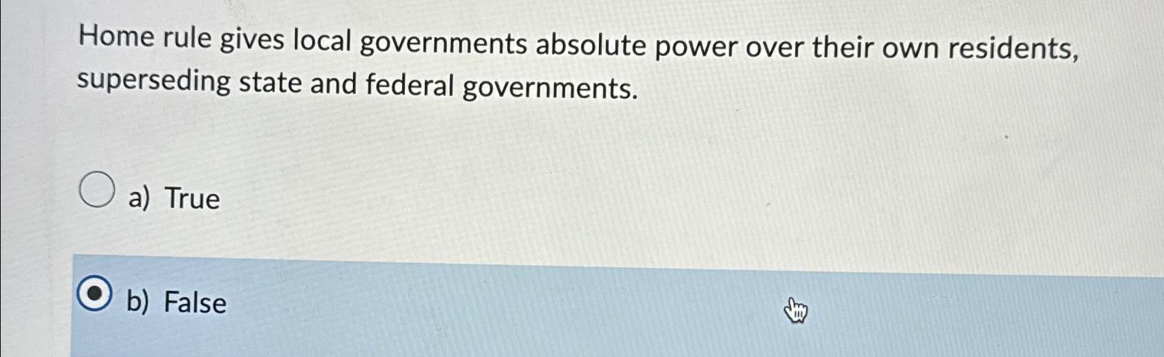 Solved Home rule gives local governments absolute power over | Chegg.com