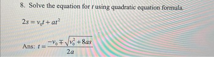 Solved 8. Solve the equation for \\( t \\) using quadratic | Chegg.com