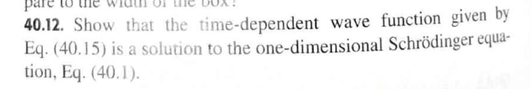 40.12. ﻿Show that the time-dependent wave function | Chegg.com