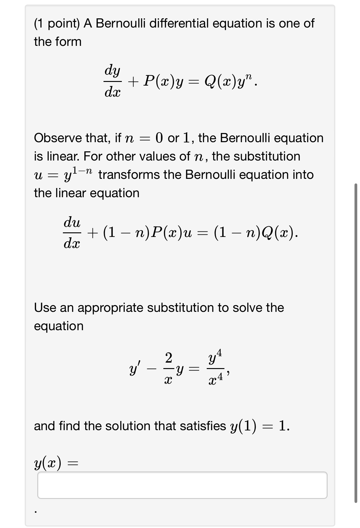 Solved (1 ﻿point) ﻿A Bernoulli differential equation is one | Chegg.com