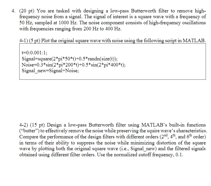 Solved (20 ﻿pt) ﻿You are tasked with designing a low-pass | Chegg.com