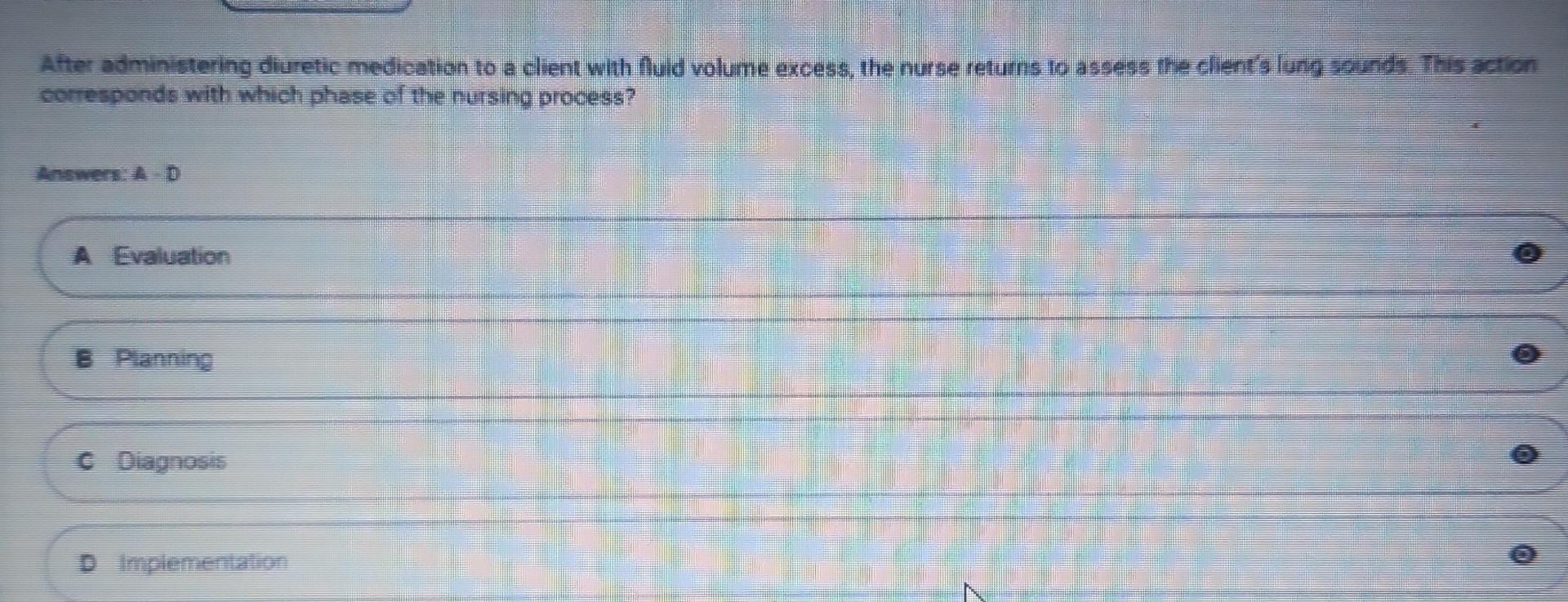 Solved After administering diuretic medication to a client | Chegg.com