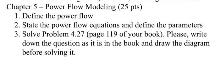 Chapter 5 - Power Flow Modeling (25 pts) 1. Define | Chegg.com