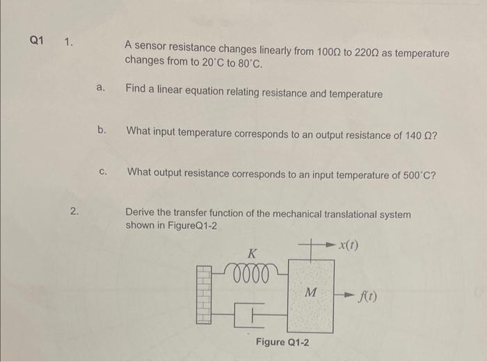 Solved 1. A sensor resistance changes linearly from 100Ω to | Chegg.com