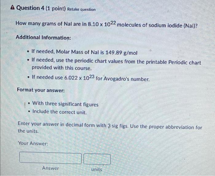 Solved A Question 4 (1 point) Retake question How many grams | Chegg.com