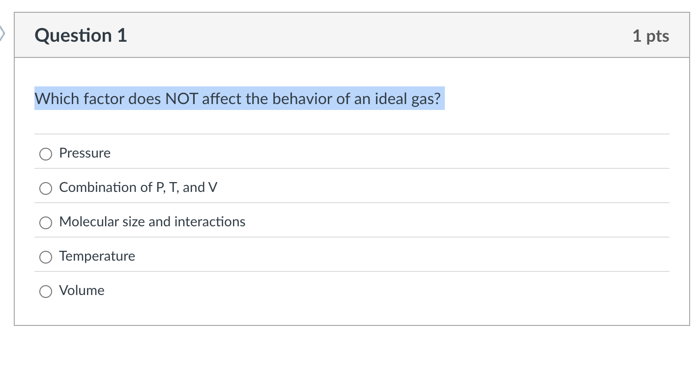 Solved Question 1Which factor does NOT affect the behavior | Chegg.com