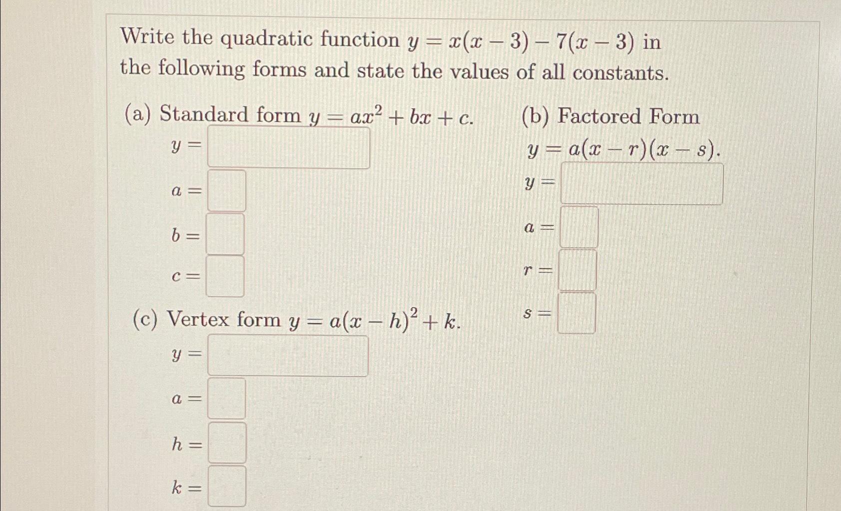 Solved Write the quadratic function y=x(x-3)-7(x-3) ﻿in the | Chegg.com