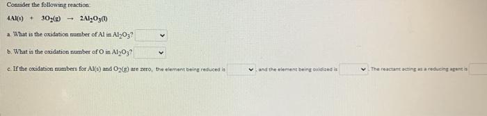 Solved Consider the following reaction 4Al(s) + 302() | Chegg.com