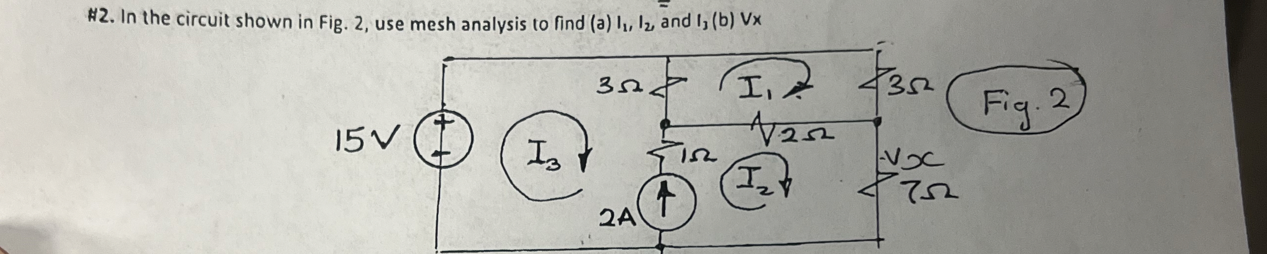 Solved H2. ﻿In the circuit shown in Fig. 2 , ﻿use mesh | Chegg.com