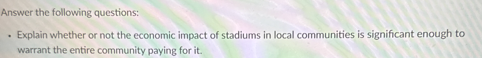 Solved Answer the following questions:Explain whether or not | Chegg.com