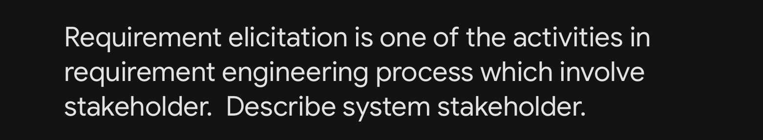 Solved Requirement elicitation is one of the activities | Chegg.com