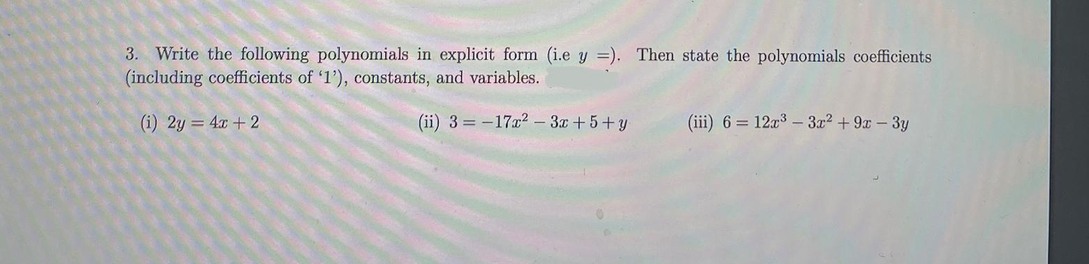 Solved Write the following polynomials in explicit form (i.e | Chegg.com
