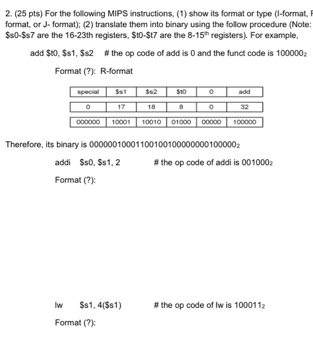 Solved 2. (25 pts) For the following MIPS instructions, (1) | Chegg.com