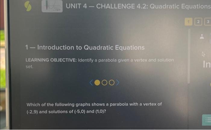 Solved UNIT 4 - CHALLENGE 4.2: Quadratic Equations 1 - | Chegg.com