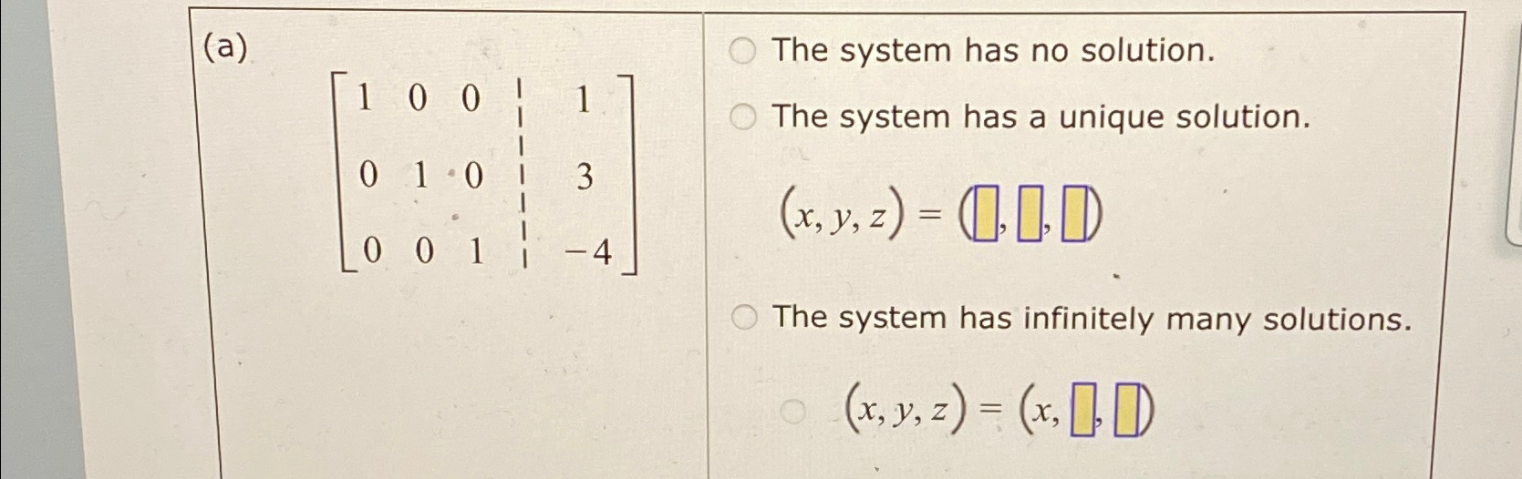 Solved (a)[10010103001-4]The system has no solution.The | Chegg.com