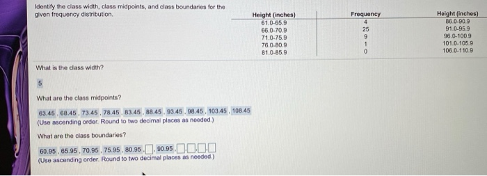 Solved Identify the class width, class midpoints, and class | Chegg.com