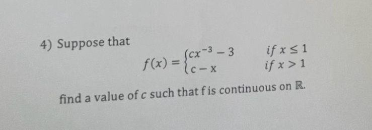 Solved Suppose thatf(x)={cx-3-3 if x≤1c-x if x>1find a value | Chegg.com