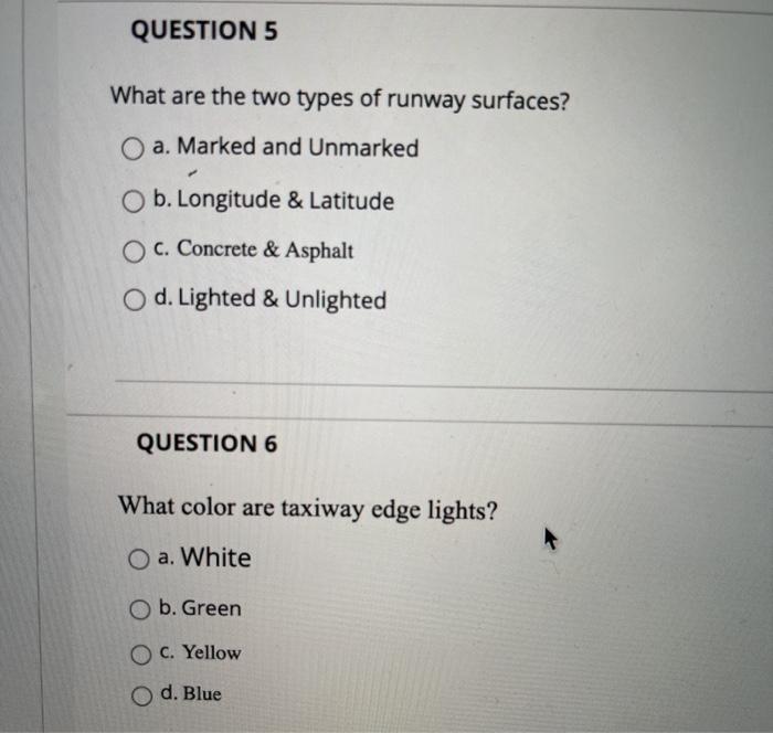 Solved QUESTION 5 What are the two types of runway surfaces? | Chegg.com