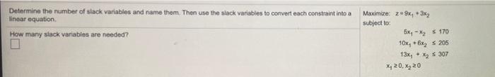 Solved Determine the number of slack variables and name | Chegg.com
