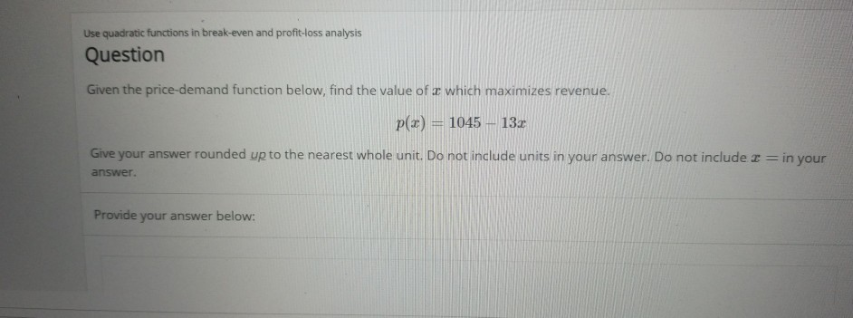 Solved Use quadratic functions in break-even and profit-loss | Chegg.com
