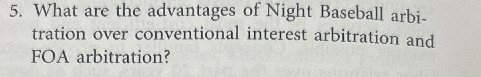 Solved What are the advantages of Night Baseball arbitration | Chegg.com