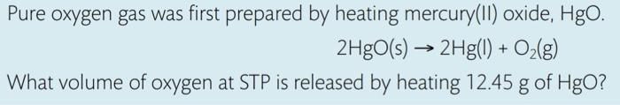 Solved Pure oxygen gas was first prepared by heating | Chegg.com