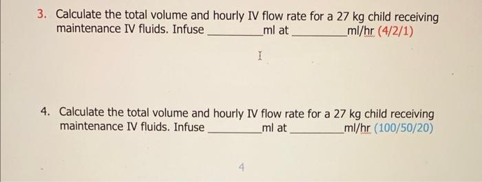 Solved 3. Calculate the total volume and hourly IV flow rate | Chegg.com