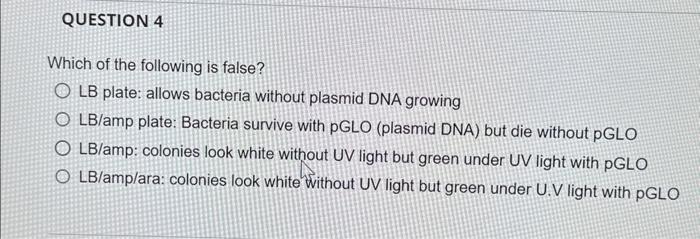 Solved QUESTION 4 Which of the following is false? LB plate: | Chegg.com