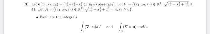 Solved (3). Let u(x1,x2,x3)=(x12+x22+x32)(x1e1+x2e2+x3e3). | Chegg.com