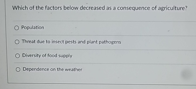 Solved Which of the factors below decreased as a consequence | Chegg.com