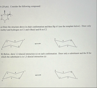 Solved 6 ( 20 ﻿pts ). ﻿Consider the following compound:a) | Chegg.com