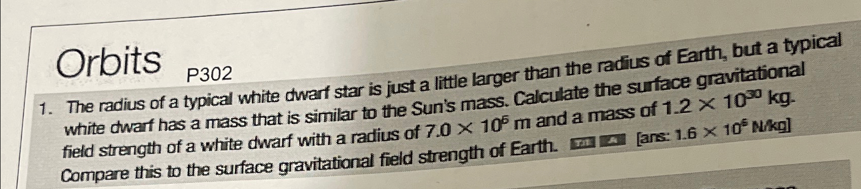 Solved OrbitsP302The radius of a typical white dwarf star is | Chegg.com