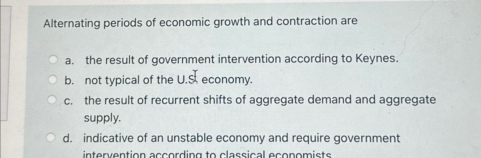 Solved Alternating periods of economic growth and | Chegg.com