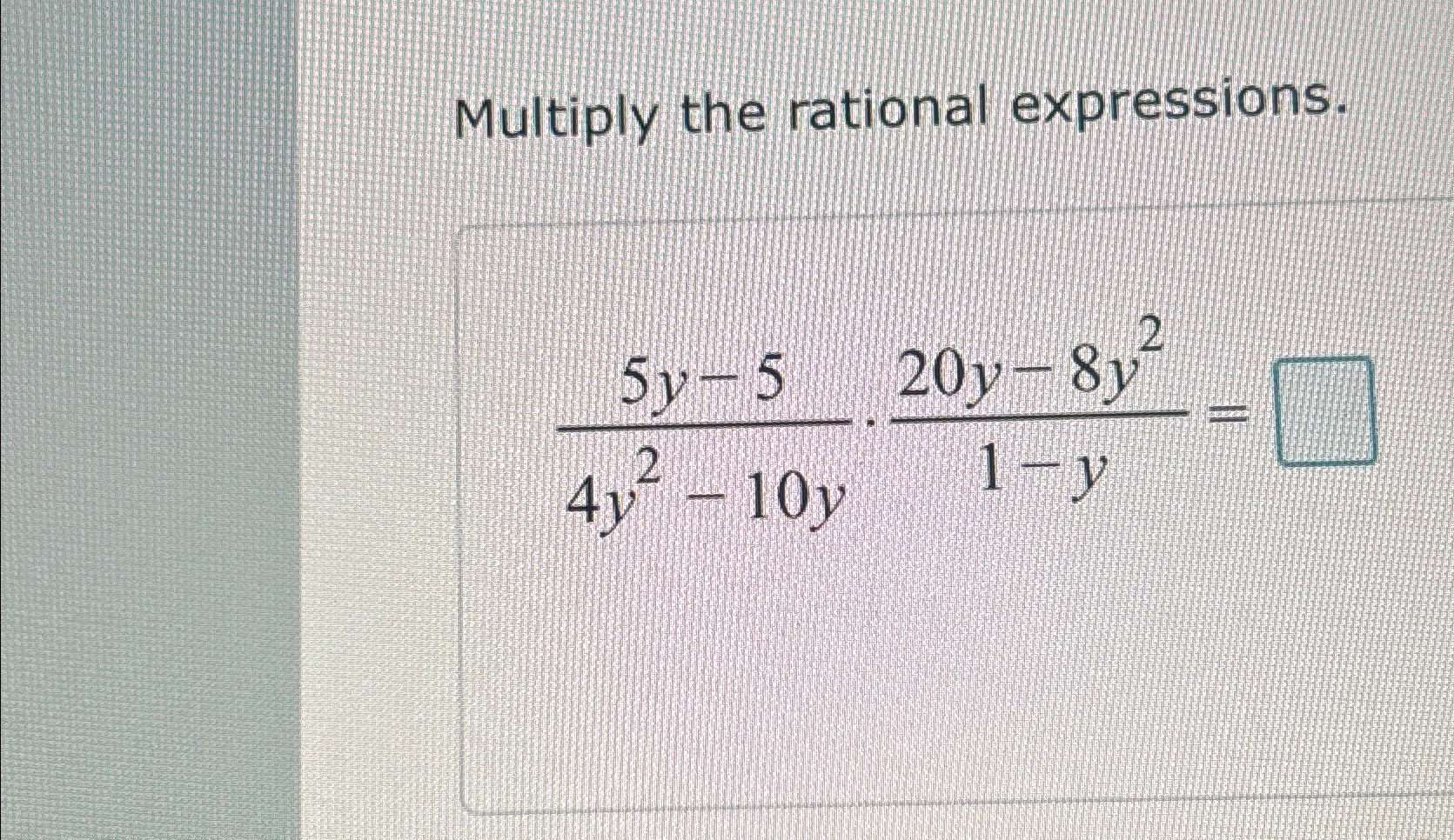 Solved Multiply the rational | Chegg.com