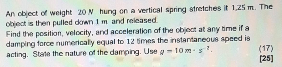 Solved An object of weight 20 N hung on a vertical spring | Chegg.com