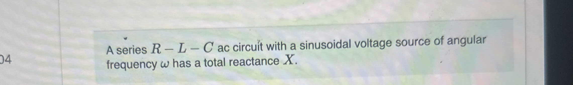Solved A series R-L-C ﻿ac circuit with a sinusoidal voltage | Chegg.com