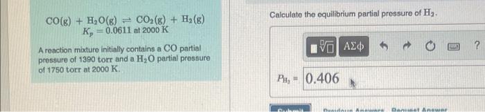 Solved Calculate the equilibrium partial pressure of H2. A | Chegg.com